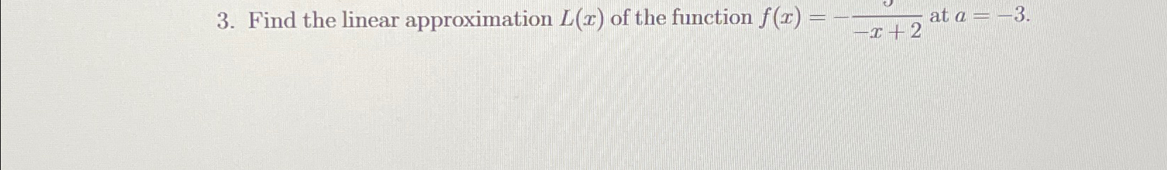 Solved Find the linear approximation L(x) ﻿of the function | Chegg.com