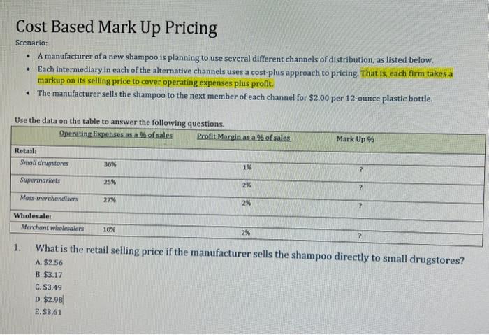 Solved Cost Based Mark Up Pricing Scenario: - A manufacturer | Chegg.com