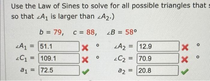 Solved Use the Law of Sines to solve for all possible | Chegg.com