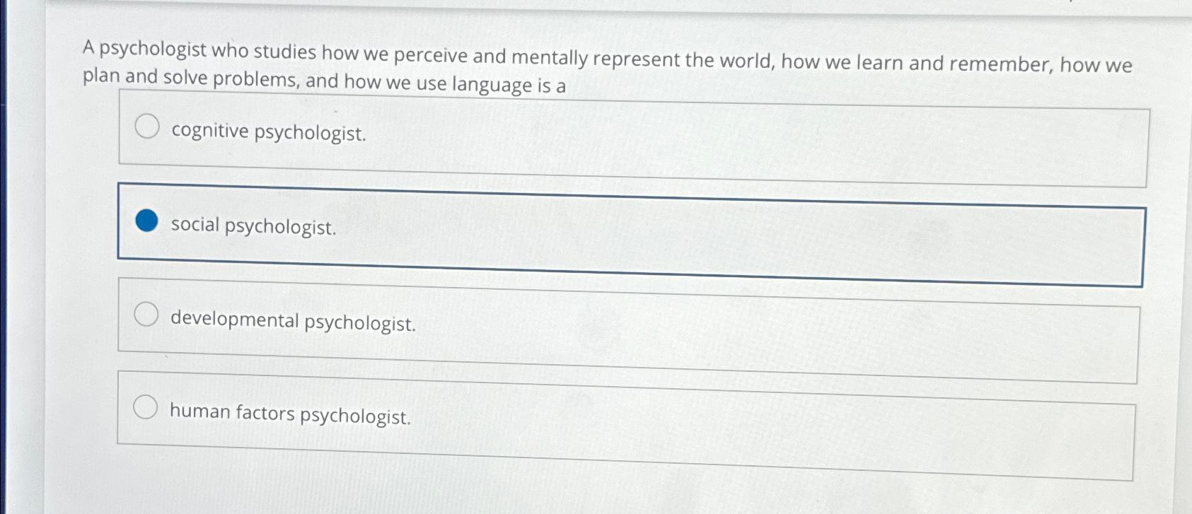 Solved A psychologist who studies how we perceive and | Chegg.com