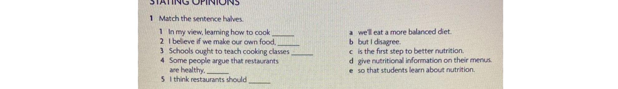 1 ﻿Match the sentence halves.1 ﻿In my view, learning | Chegg.com