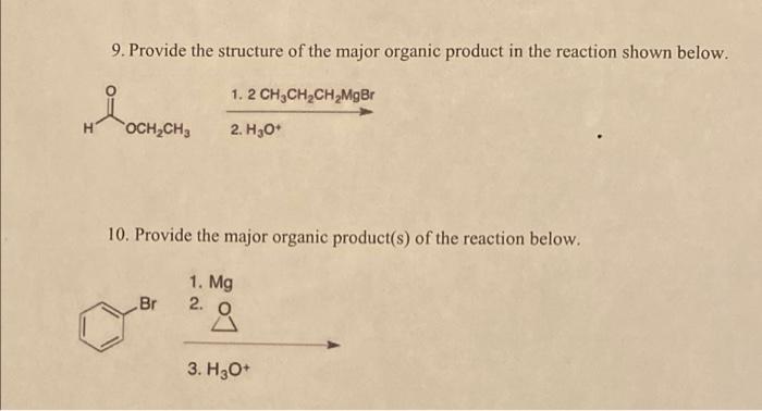 Solved 9. Provide the structure of the major organic product | Chegg.com