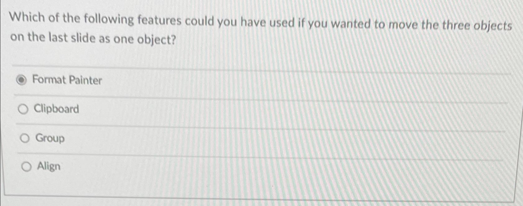 Solved Which of the following features could you have used | Chegg.com