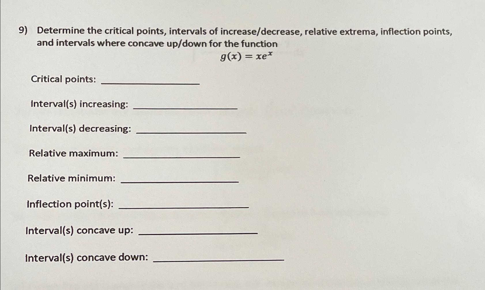 Solved Determine the critical points, intervals of | Chegg.com