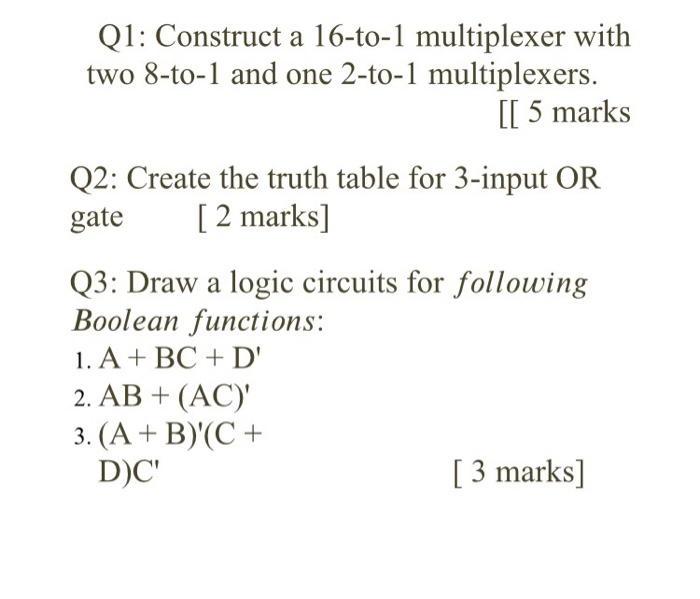 Solved Q1: Construct a 16-to-1 multiplexer with two 8-to-1 | Chegg.com