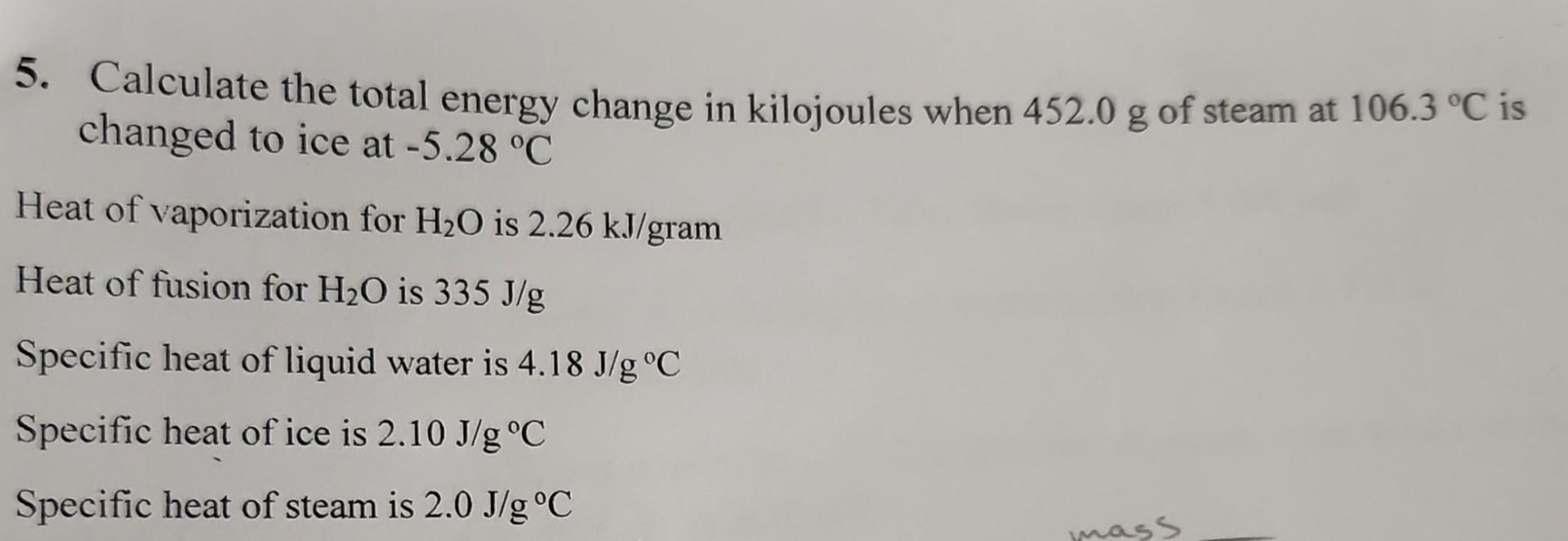 Solved 5. Calculate the total energy change in kilojoules | Chegg.com