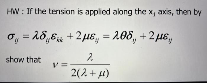 Solved If the tension is applied along the x₁ axis, then by | Chegg.com