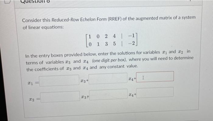 Solved Consider this Reduced-Row Echelon Form (RREF) of the | Chegg.com