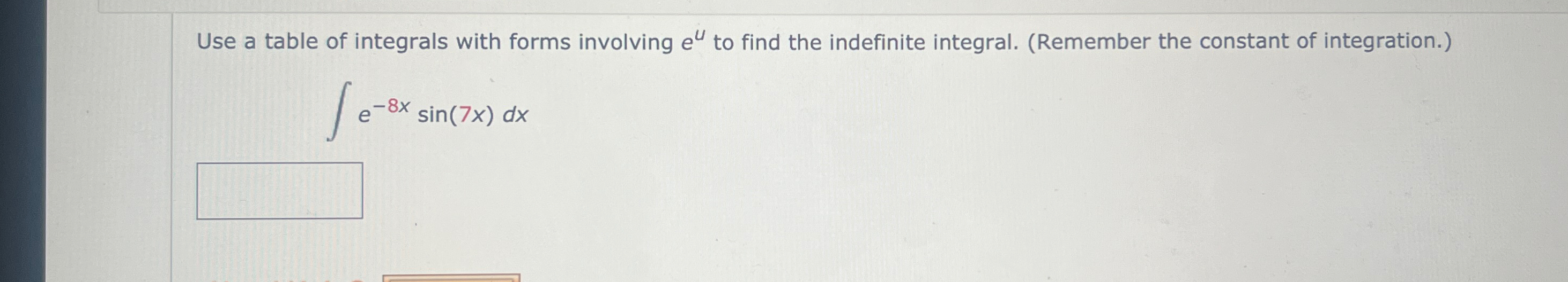Solved Use a table of integrals with forms involving eu ﻿to | Chegg.com