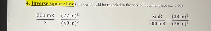 Solved 4. Inverse square law (answer should be rounded to | Chegg.com