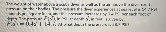 Solved The weight of water above a scuba diver as well as | Chegg.com