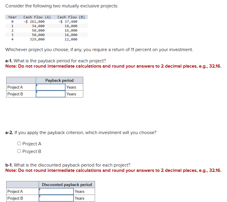 Solved Consider the following two mutually exclusive | Chegg.com
