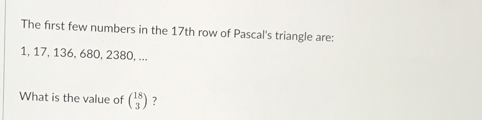 Solved The first few numbers in the 17th row of Pascal's | Chegg.com