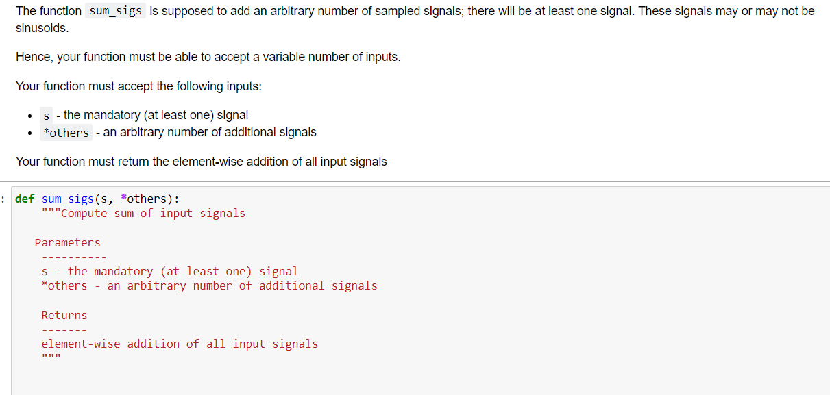Solved def sum_sigs(s, *others):"""Compute sum of input | Chegg.com