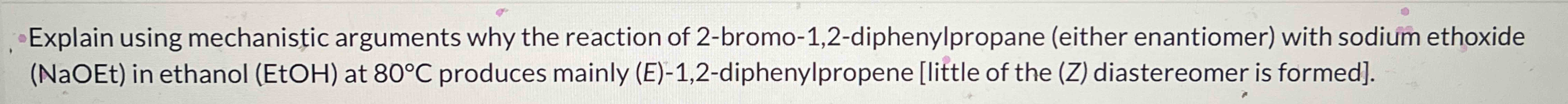 Solved Explain using mechanistic arguments why the reaction | Chegg.com