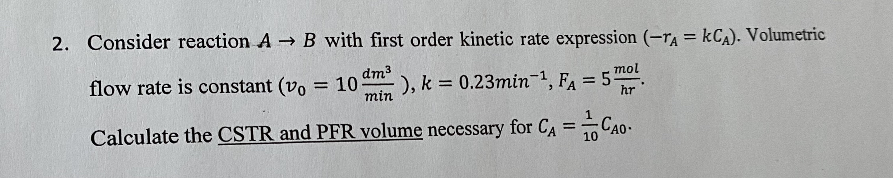 Solved Consider reaction A→B ﻿with first order kinetic rate | Chegg.com