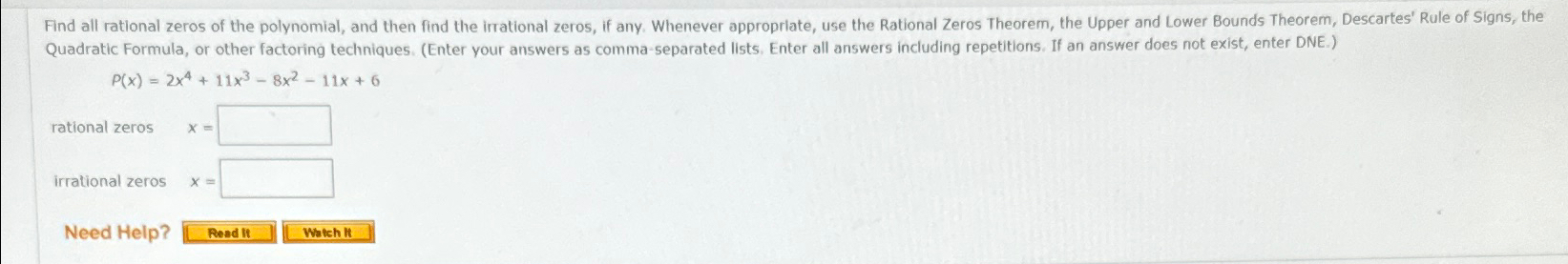 Solved Quadratic Formula, or other factoring techniques. | Chegg.com