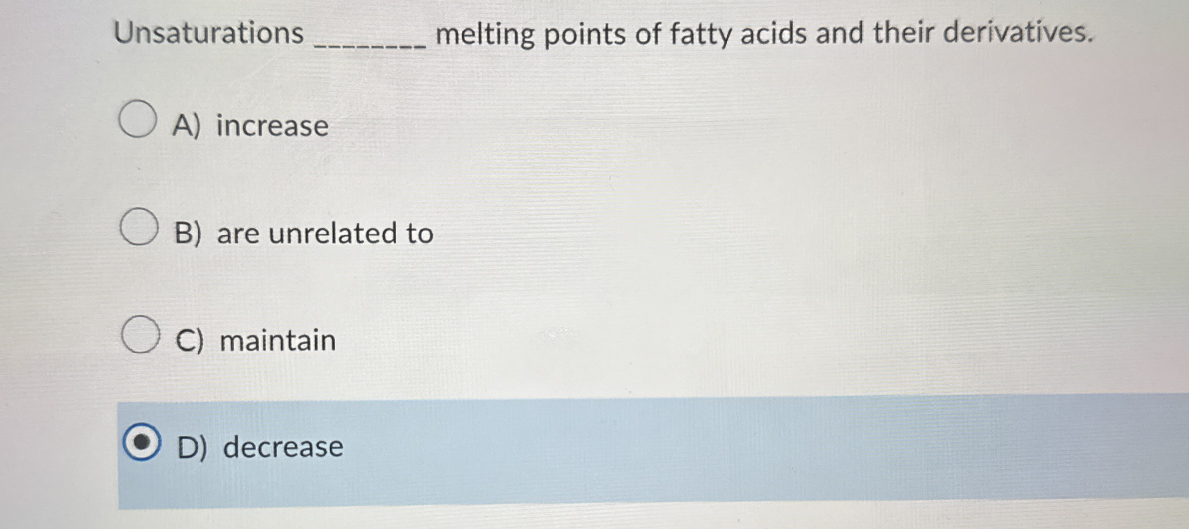 Solved Unsaturations ______ ﻿melting points of fatty acids | Chegg.com