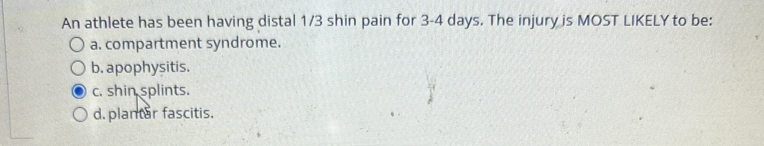 Solved An athlete has been having distal 1/3 ﻿shin pain for | Chegg.com