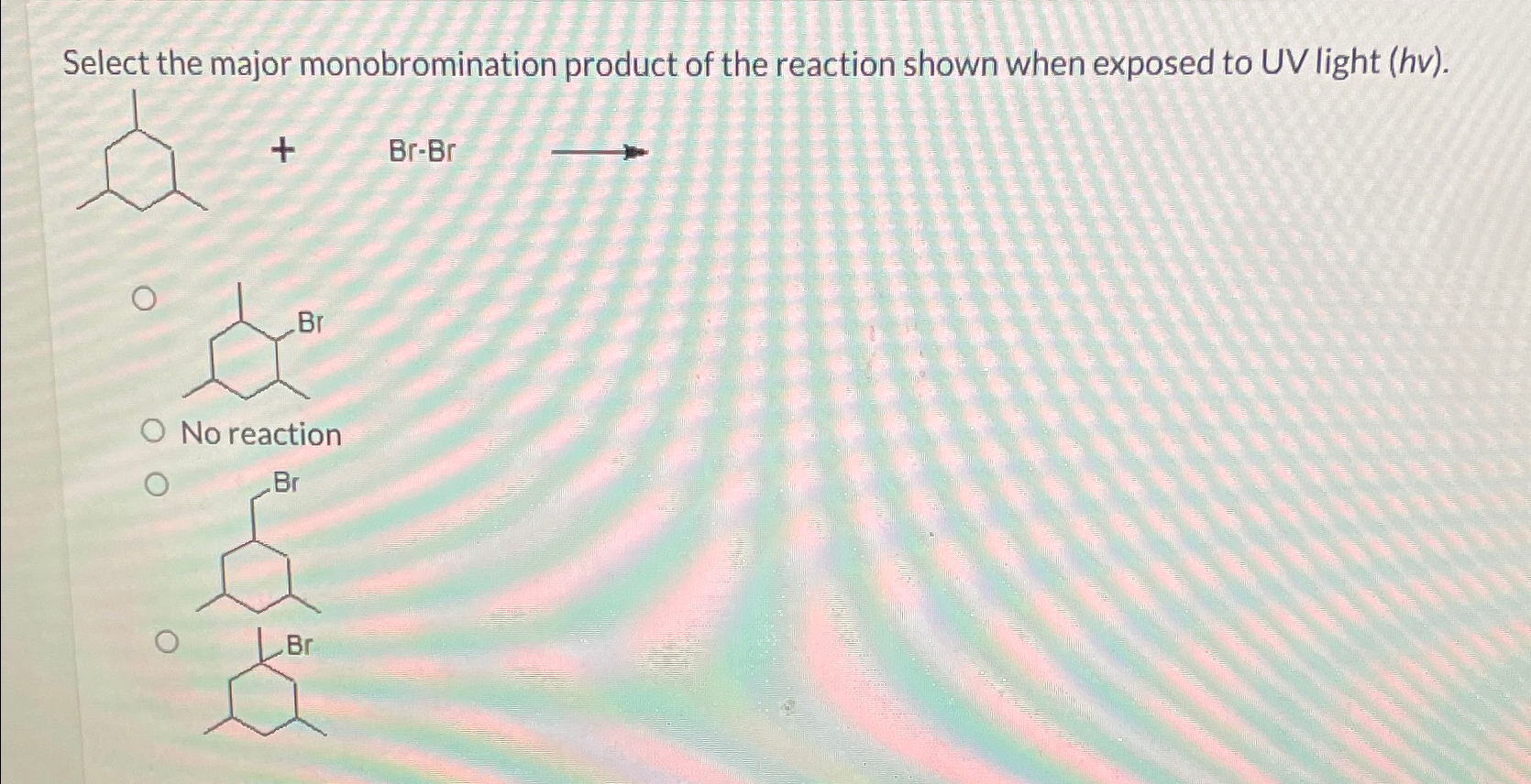 Solved Select the major monobromination product of the | Chegg.com