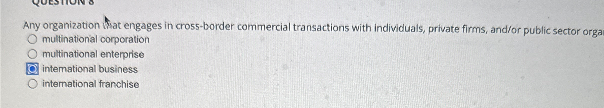 Solved Any organization wat engages in cross-border | Chegg.com