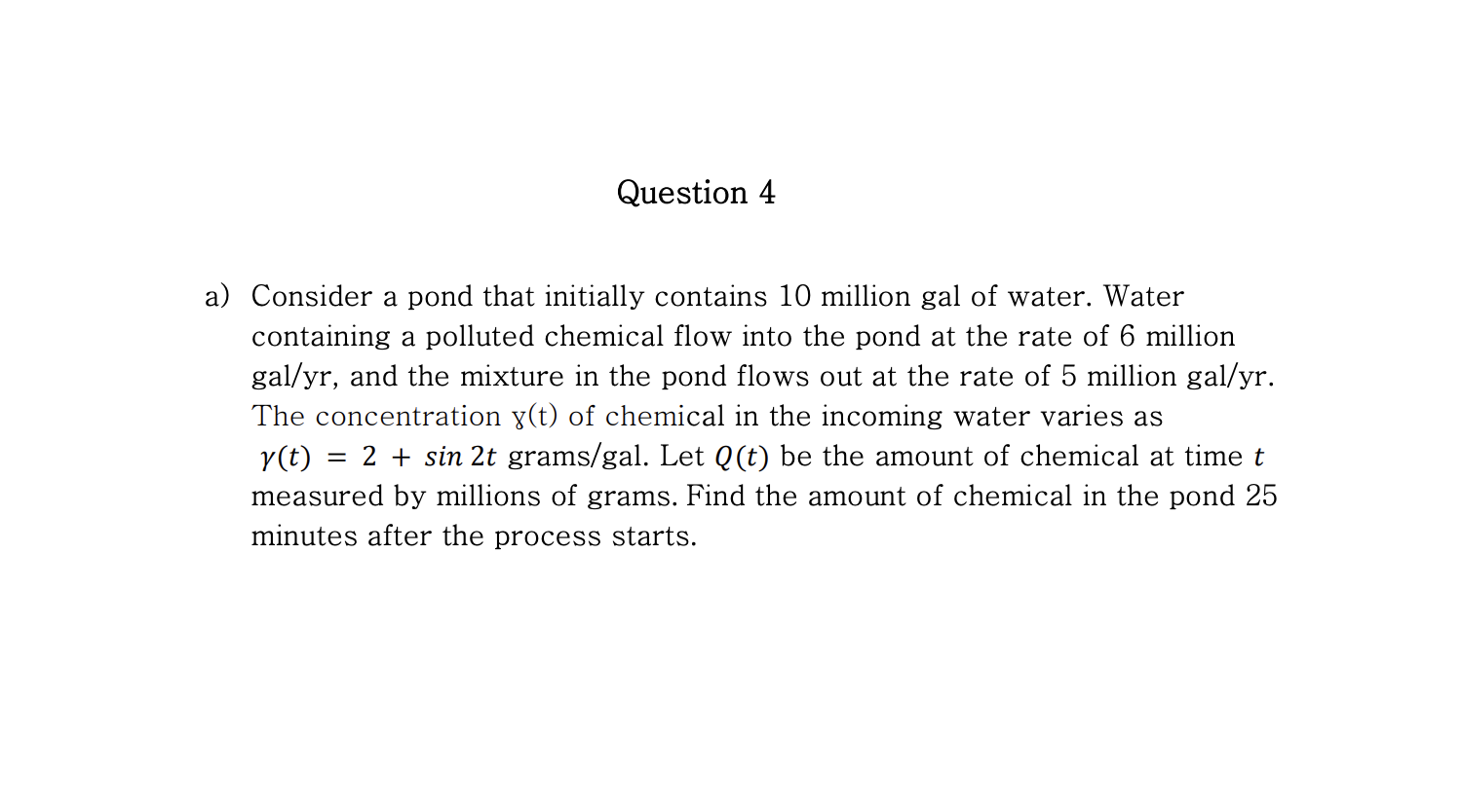 Solved Question 4a) ﻿Consider a pond that initially contains | Chegg.com