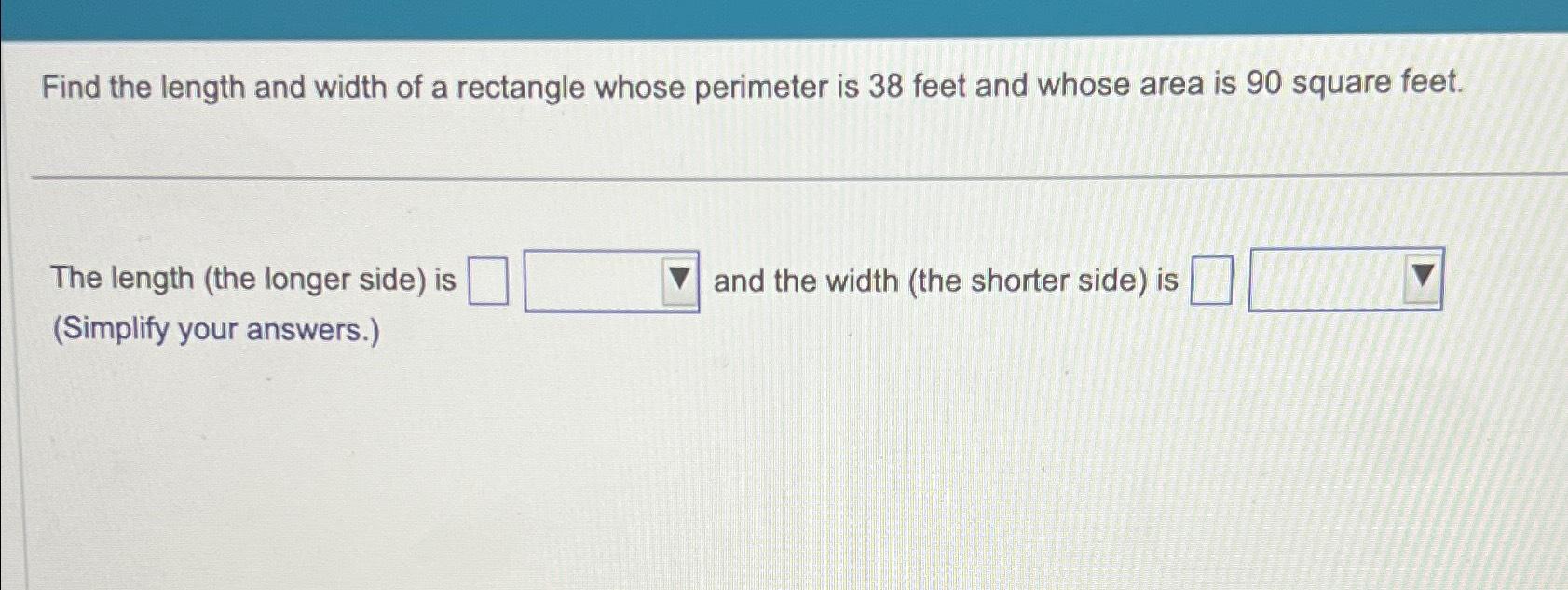 Solved Find the length and width of a rectangle whose | Chegg.com