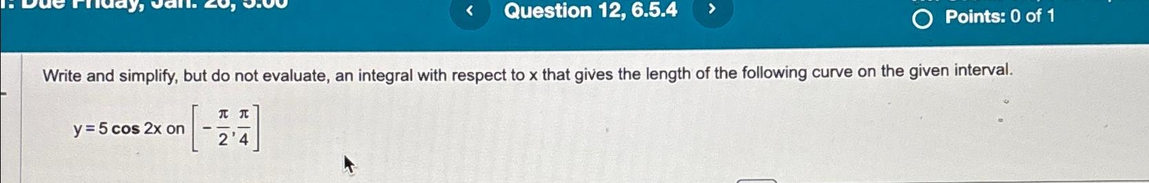 Solved Question 12, 6.5.4Points: 0 ﻿of 1Write and simplify, | Chegg.com