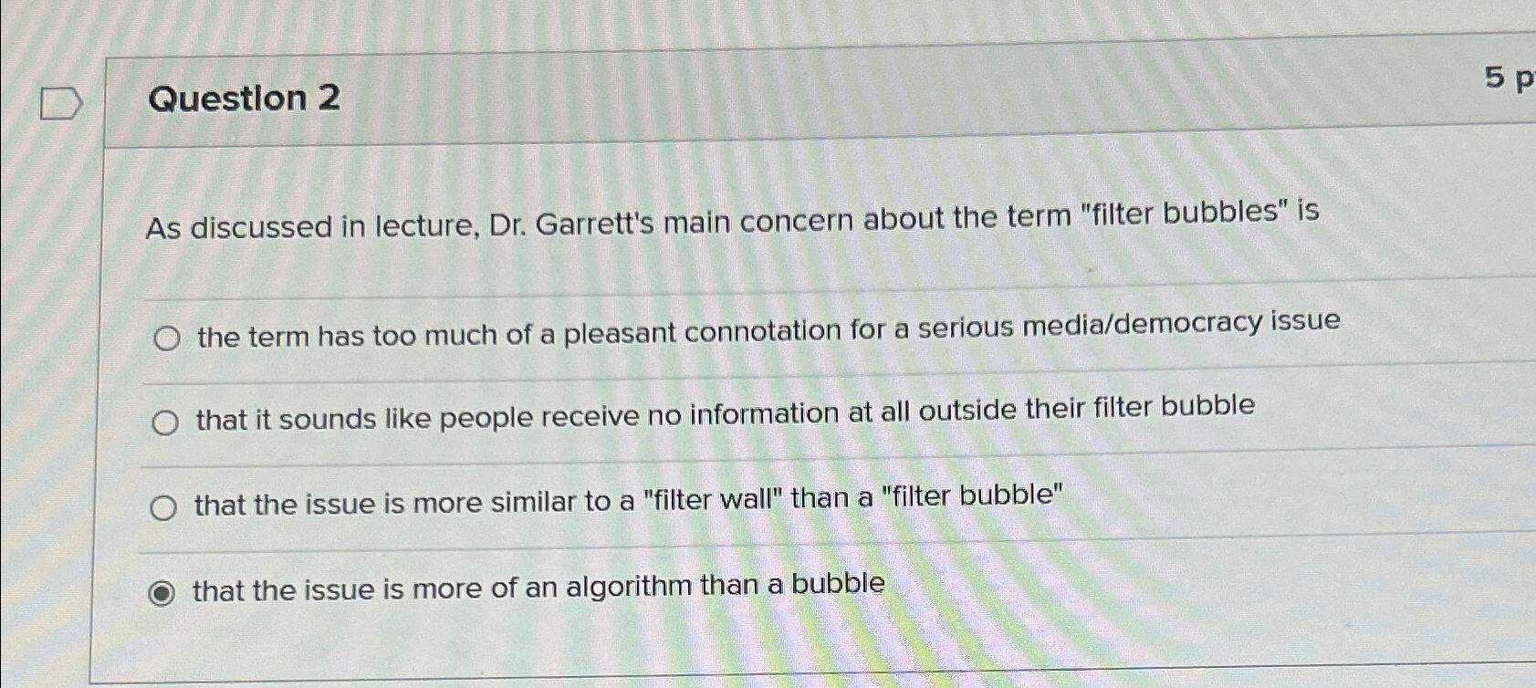Solved Question 2As discussed in lecture, Dr. ﻿Garrett's | Chegg.com