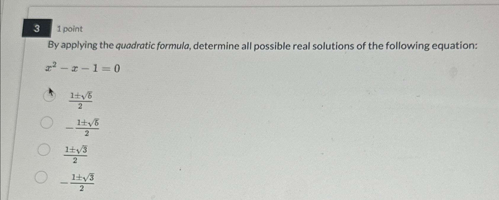 Solved 31 ﻿pointBy applying the quadratic formula, determine | Chegg.com