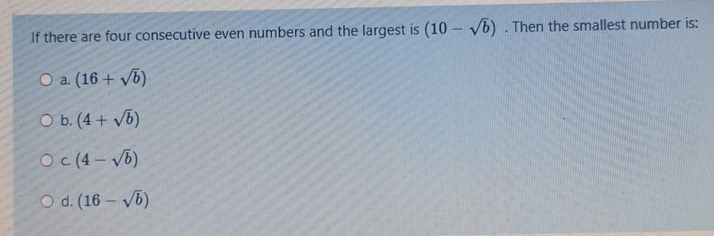 Solved If there are four consecutive even numbers and the | Chegg.com