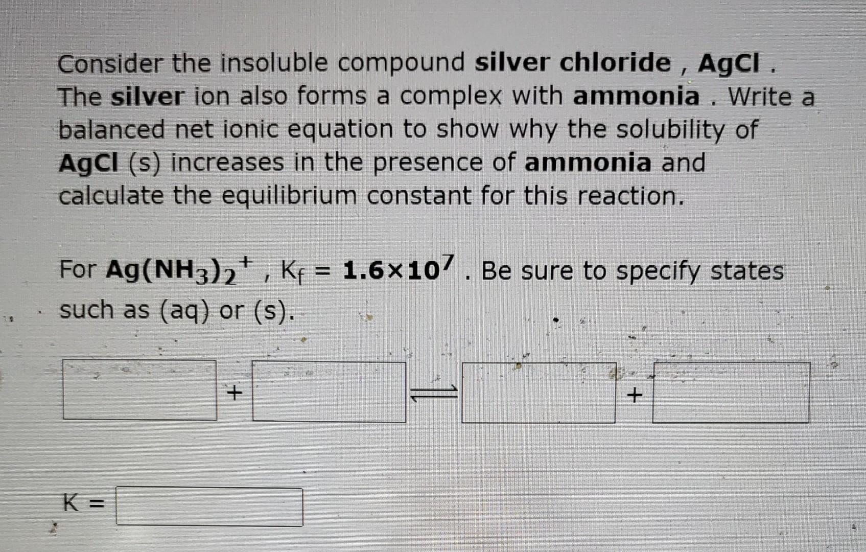 Solved Consider the insoluble compound silver chloride, AgCl | Chegg.com