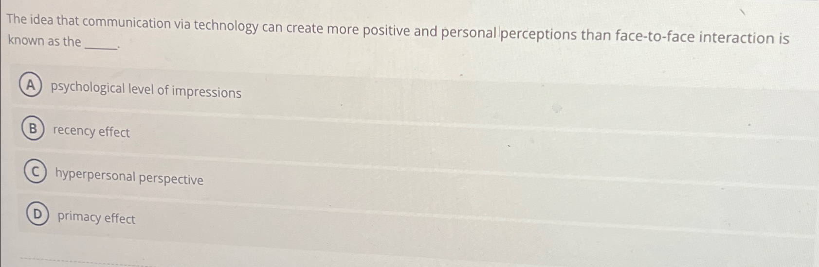 Solved The idea that communication via technology can create | Chegg.com