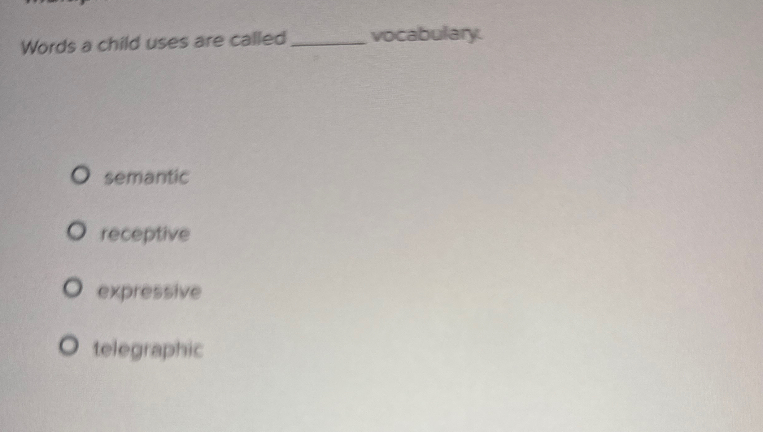 Solved Words a child uses are | Chegg.com