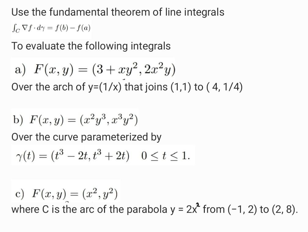 Solved Use the fundamental theorem of line integrals | Chegg.com