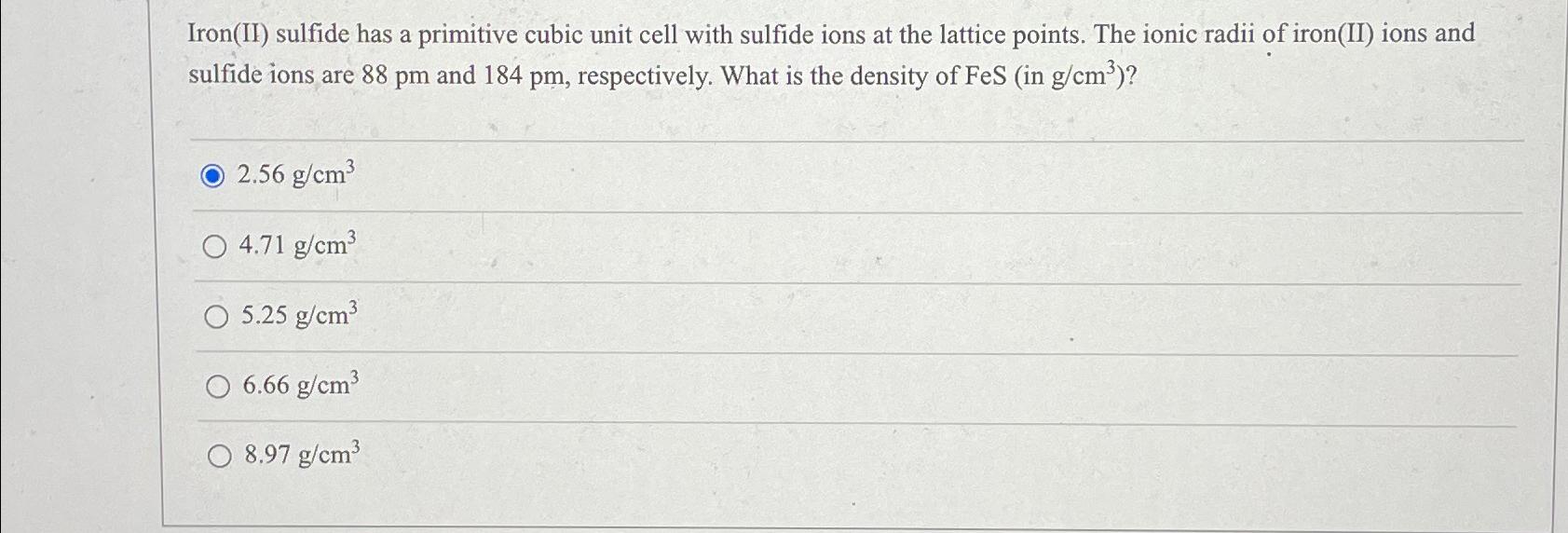 Solved Iron(II) ﻿sulfide has a primitive cubic unit cell | Chegg.com