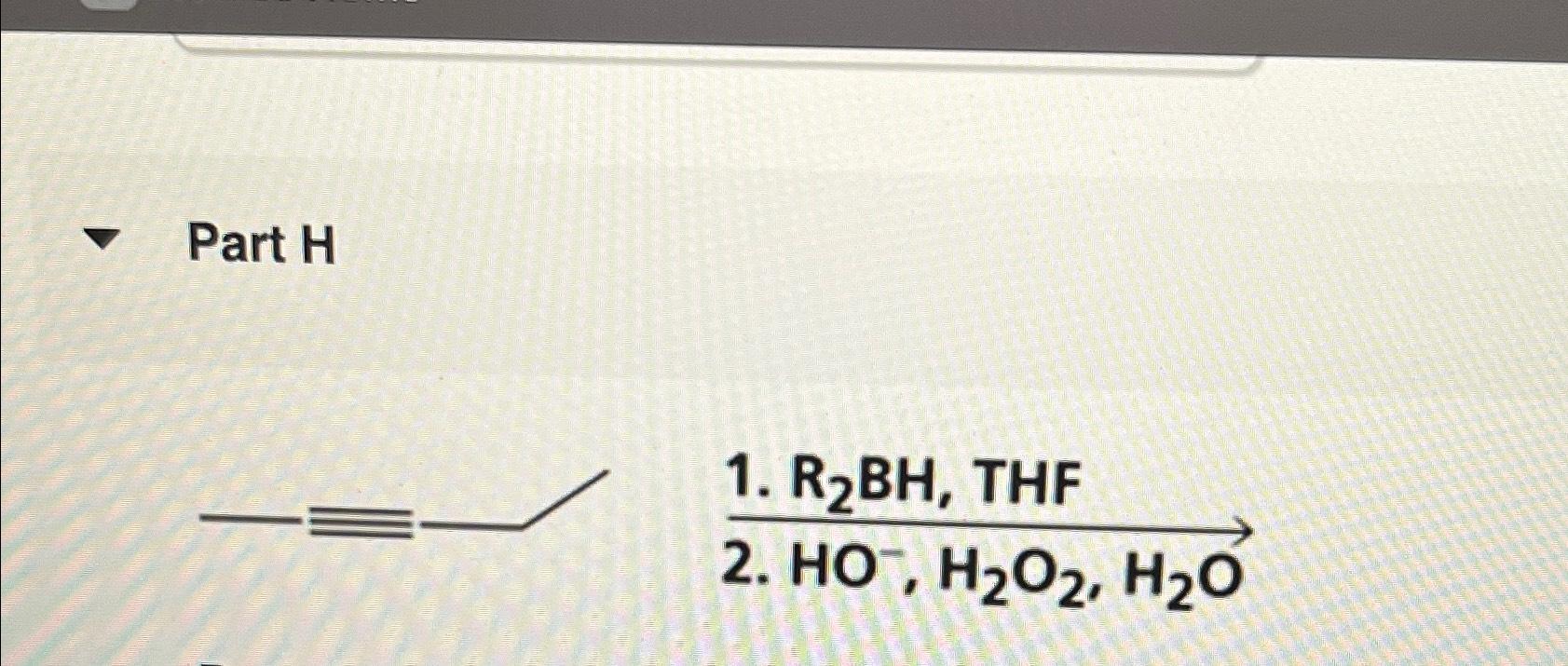 Solved Part H ﻿Pls draw the product and the mechanisms | Chegg.com