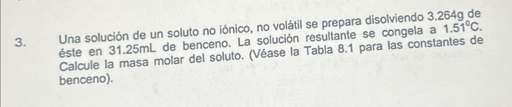 Solved Una solución de un soluto no iónico, ﻿no volátil se | Chegg.com