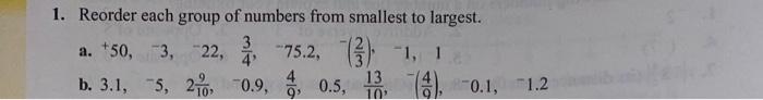 Solved 1. Reorder each group of numbers from smallest to | Chegg.com