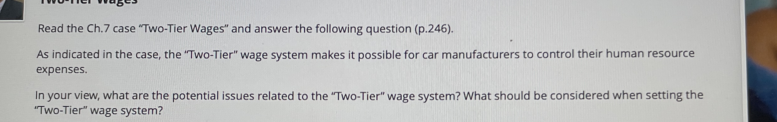 Solved Read the Ch. 7 ﻿case "Two-Tier Wages" and answer the | Chegg.com