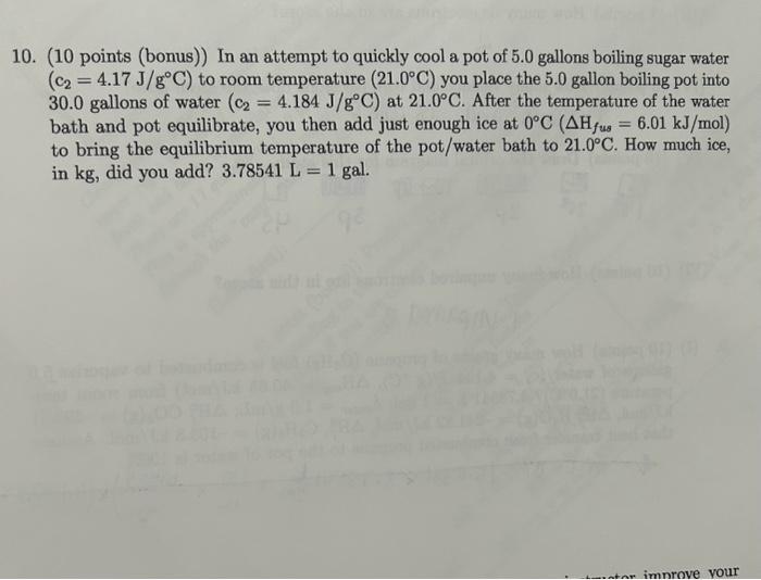 Solved 10. (10 points (bonus)) In an attempt to quickly cool | Chegg.com