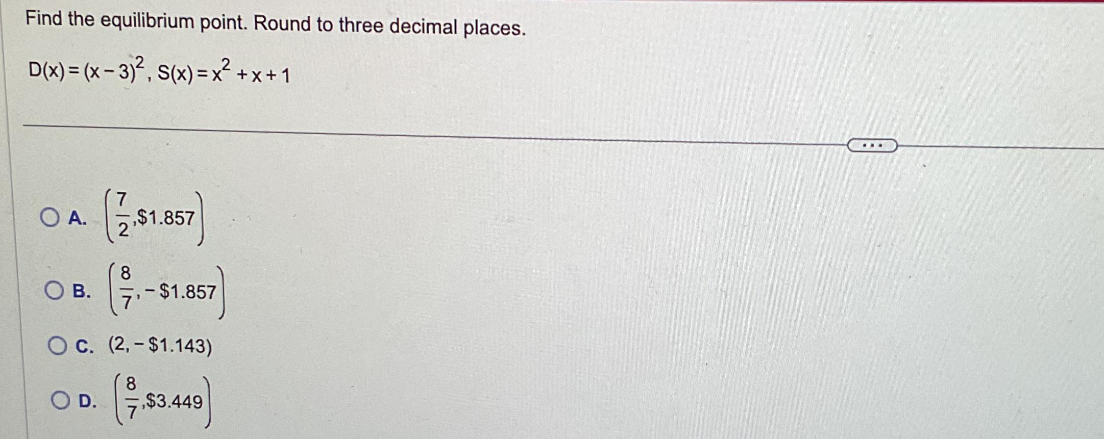 Solved Find the equilibrium point. Round to three decimal | Chegg.com | Chegg.com