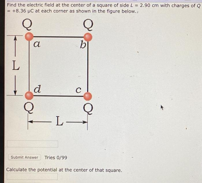 Solved Find the electric field at the center of a square of | Chegg.com