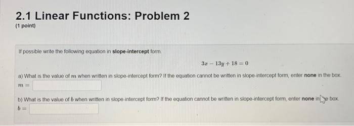 Solved 2.1 Linear Functions: Problem 2 (1 point) If possible | Chegg.com