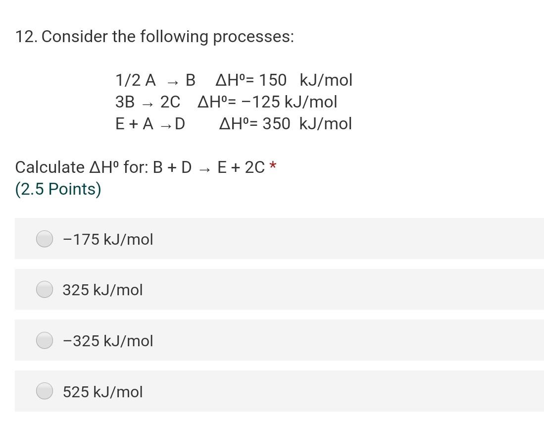 Solved 12. Consider the following processes: 1/2 A B AH°= | Chegg.com