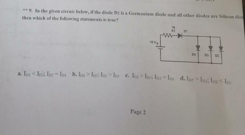 Solved ** 9. In the given circuit below, if the diode D2 is | Chegg.com