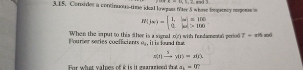 Solved 3.15. ﻿Consider a continuous-time ideal lowpass | Chegg.com