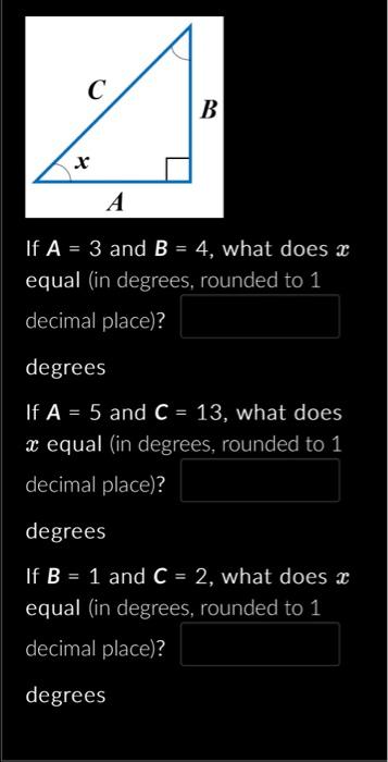 Solved If A=3 and B=4, what does x equal (in degrees, | Chegg.com