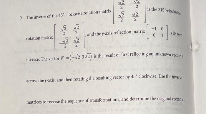 Solved 9. The inverse of the 45∘-clockwise rotation matrix | Chegg.com