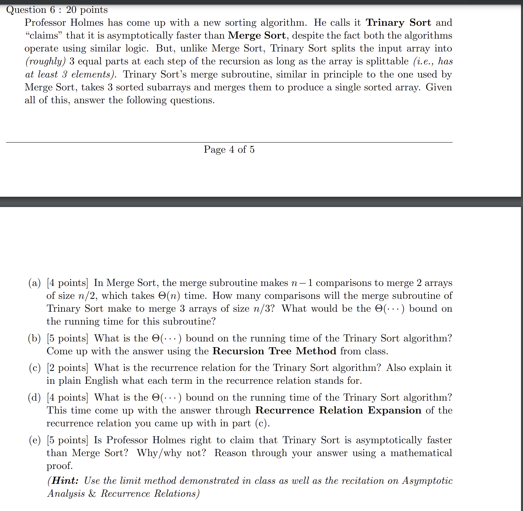 Solved Question 6: 20 ﻿pointsProfessor Holmes has come up | Chegg.com